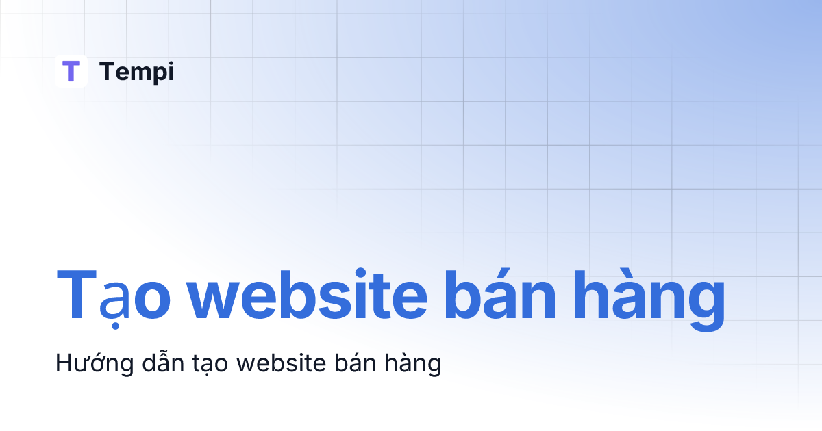 Tạo website bán hàng | Tempi